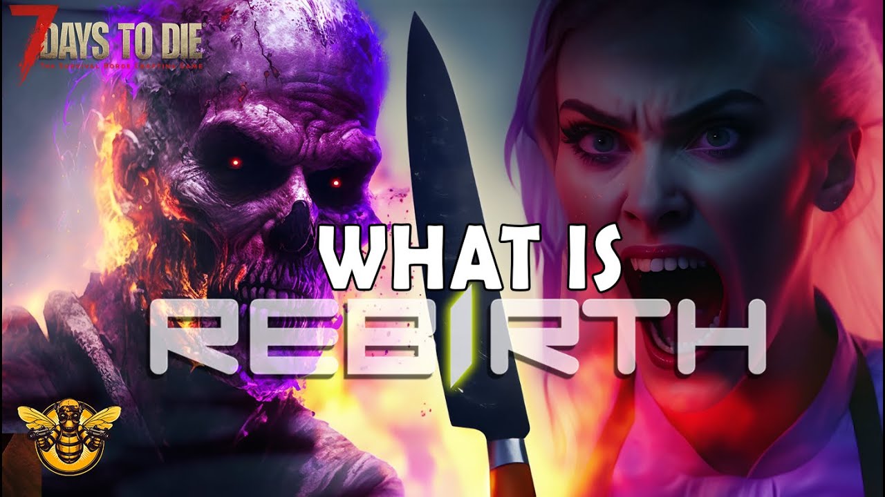 What is REBIRTH | Game Changer Mod for 7 Days to Die! - YouTube