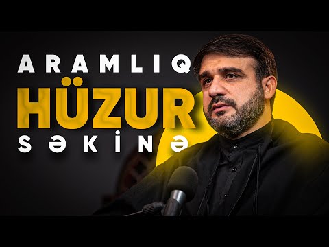 Hacı Ramil | Aramlıq | Hüzur | Səkinə | 2025 | 4K
