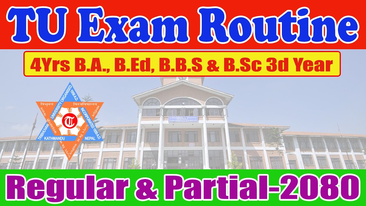 Bachelor 3rd Year Exam Routine 2080 | Bachelor स्नातक तेस्रो वर्षको परिक्षा रुटिन २०८० | tu exam ...