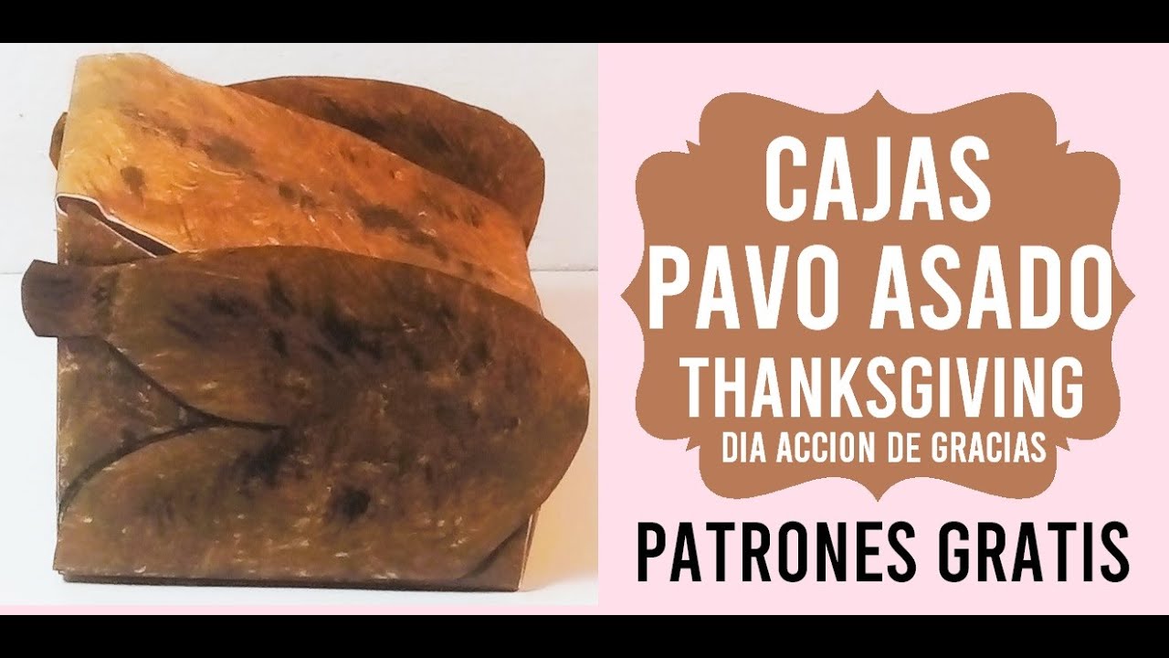 Manualidades Thanksgiving Box Accion de Gracias Caja de Pavo Asado ...