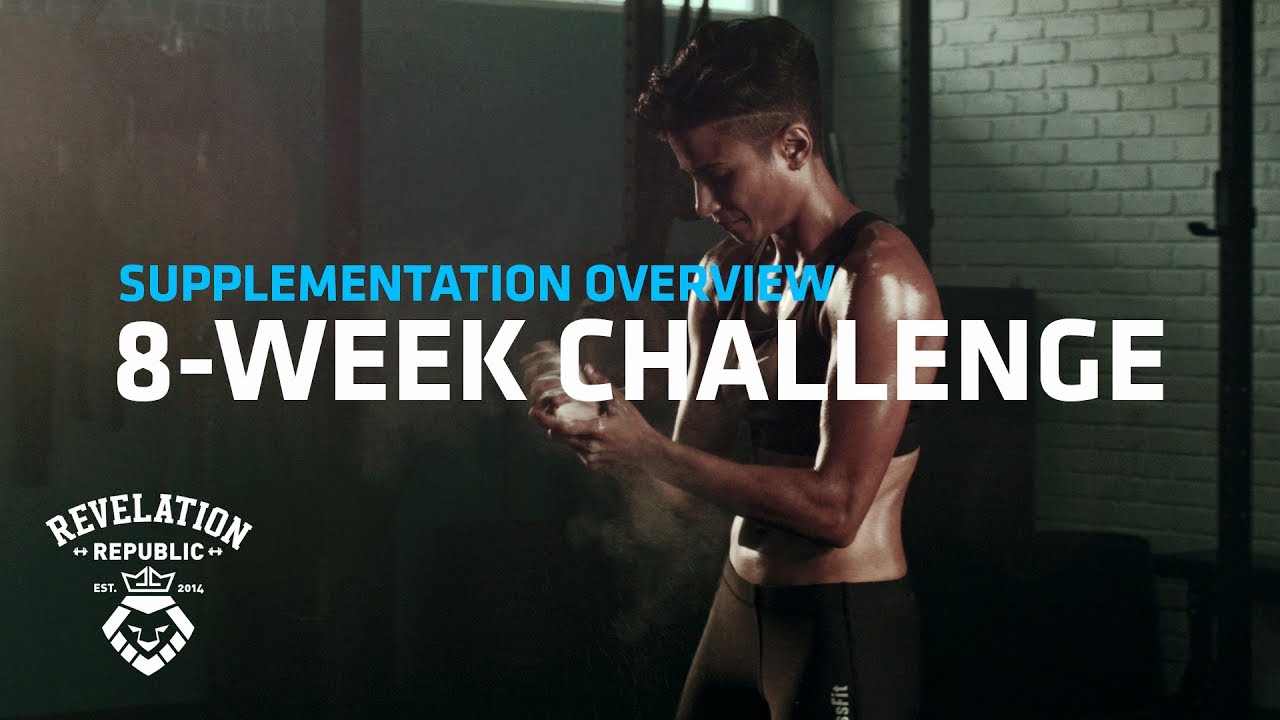 8-week Challenge | Supplementation Overview | Revelation Republic - YouTube