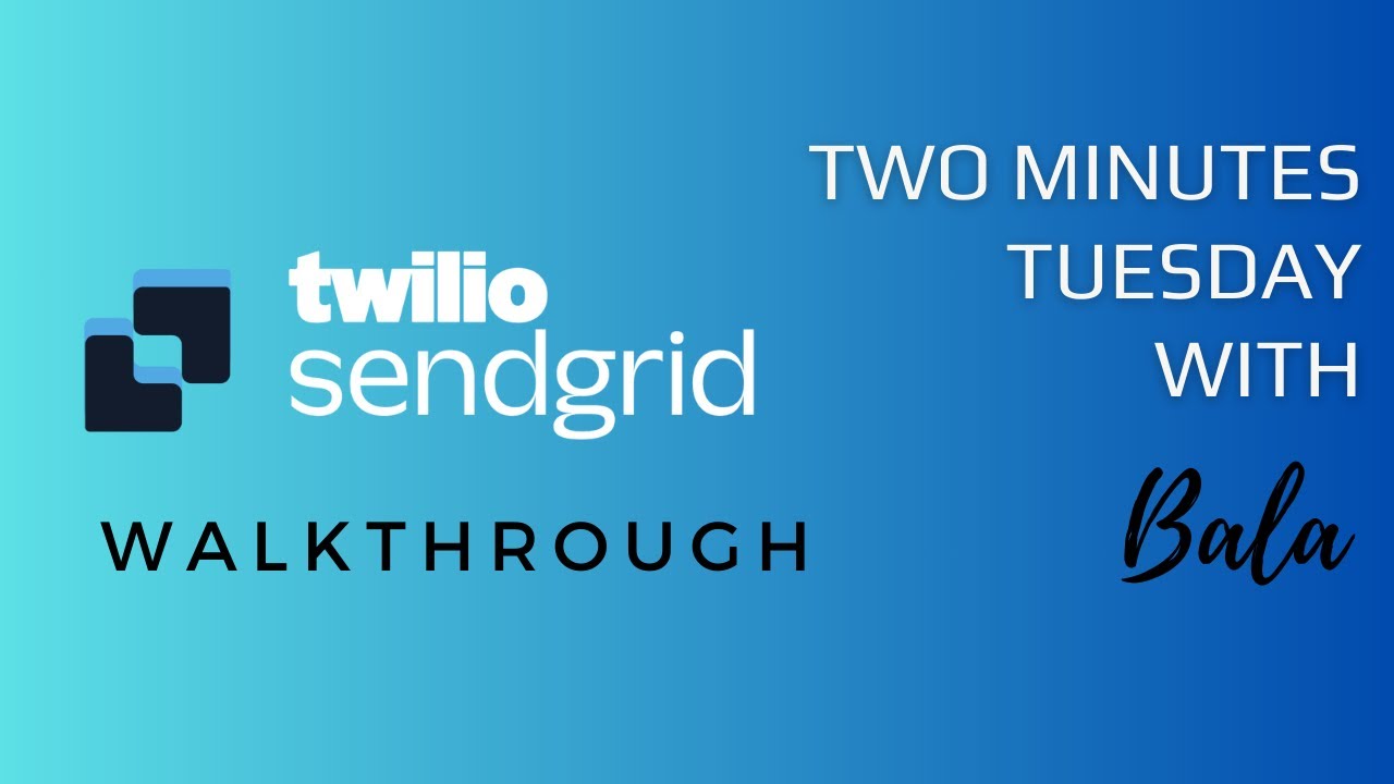 Twilio Send Grid Walkthrough - YouTube