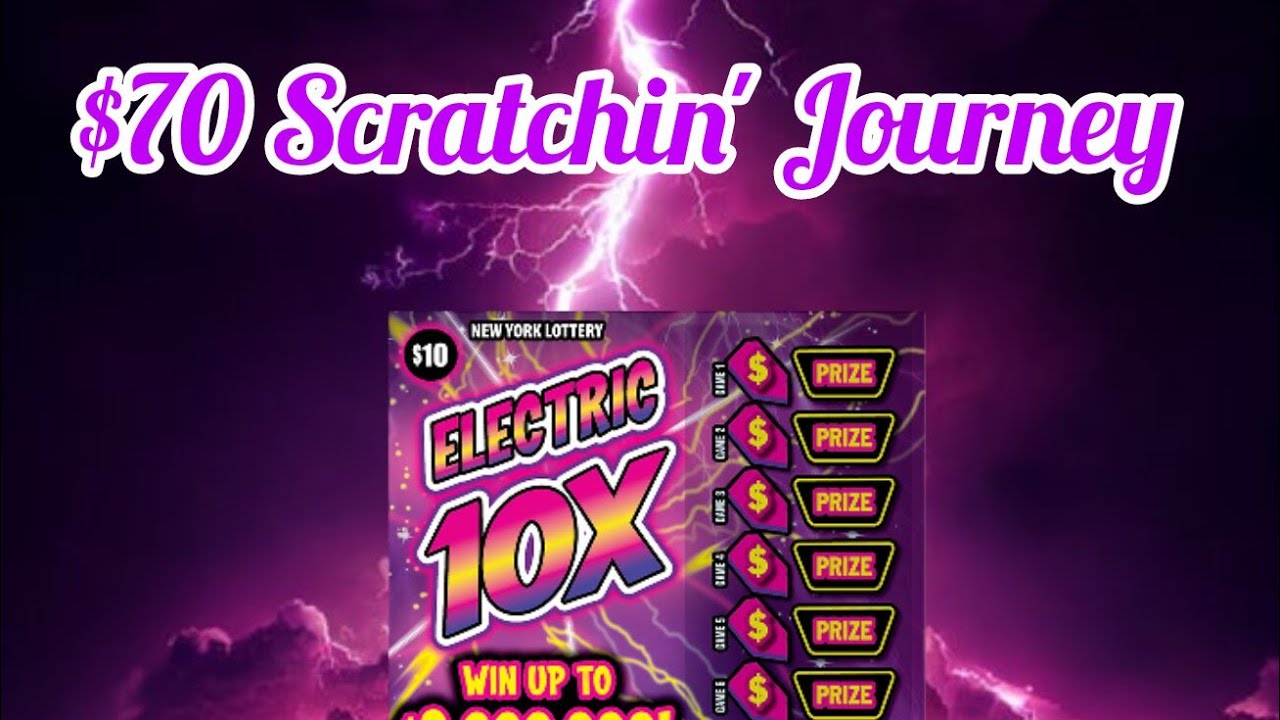 $70 Scratchin' Journey w/ Electric 10X + bonus ticket - YouTube
