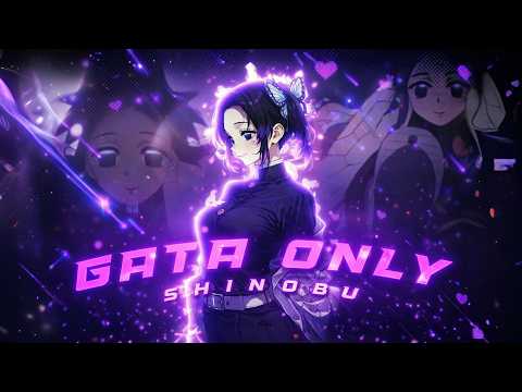 GATA ONLY 💜 Shinobu | \