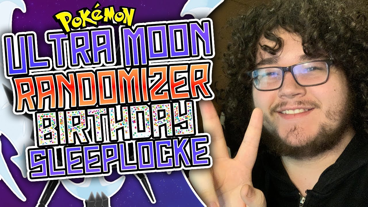 TURNING 19! | Pokémon Ultra Moon Randomizer Birthday Sleeplocke - YouTube