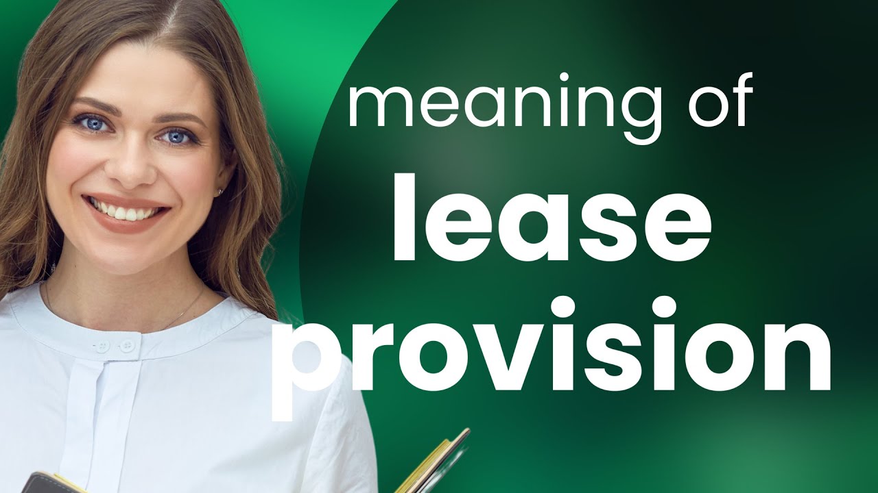Understanding Lease Provisions: Key Elements Explained - YouTube