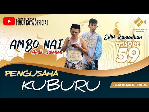 episode 59 | ambo nai anak jalanan | komedi bugis