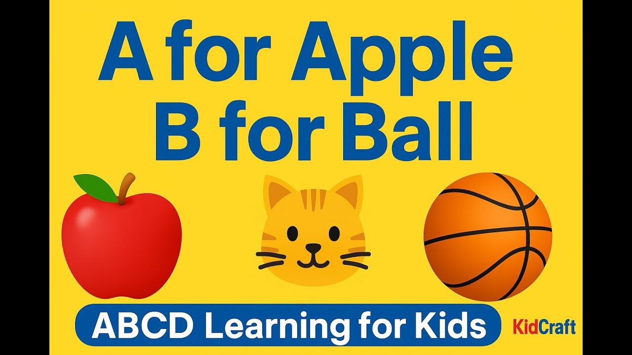 🔤 A for Apple 🍎 B for Ball 🏀 | ABC Song for Kids | Learn ABCD with ...