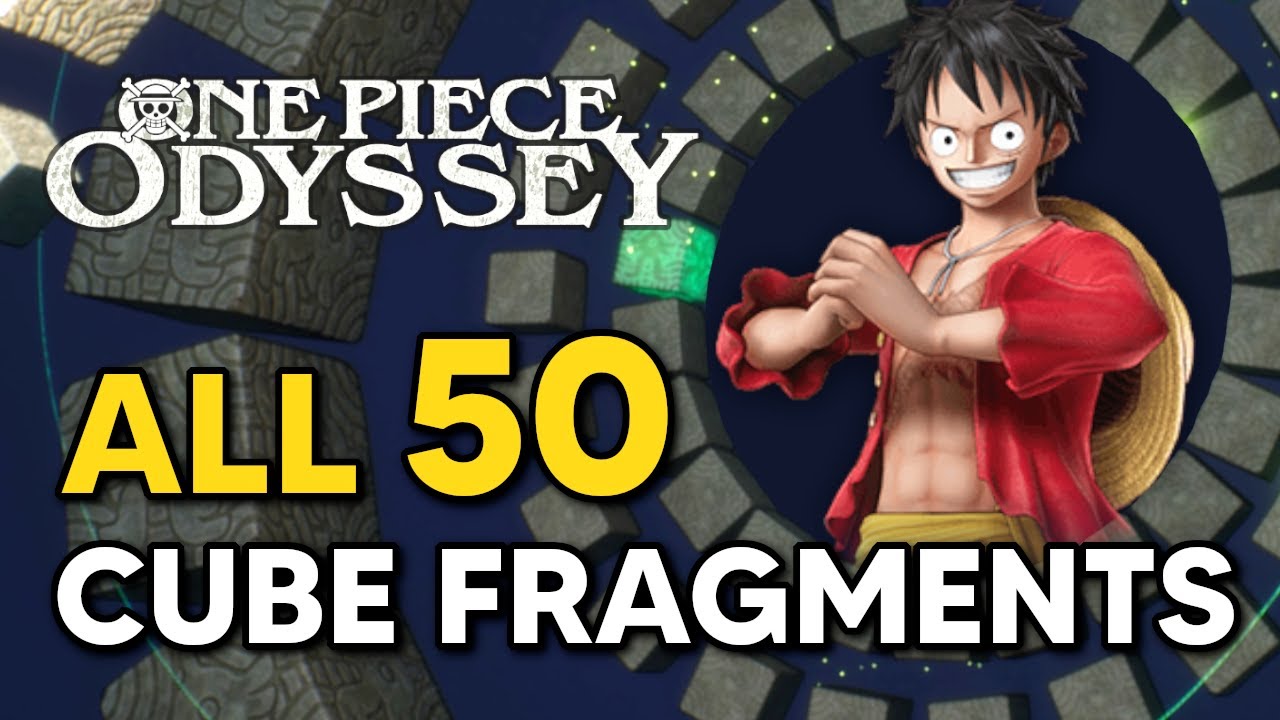 One Piece Odyssey - ALL 50 Luffy Cube Fragments (Cube Collector: Luffy ...