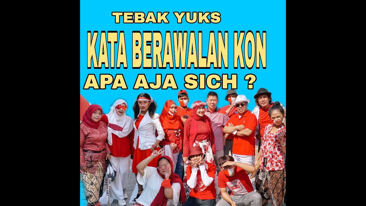 KATA BERAWALAN KON, APA AJA SICH ? - YouTube