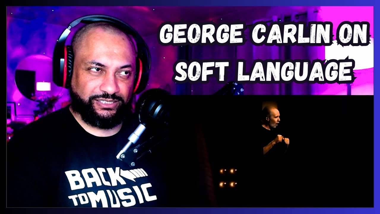 FIRST TIME REACTING TO | George Carlin on soft language - YouTube