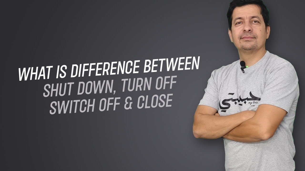 Did you know what is the difference between Shut down, Turn off, Switch ...