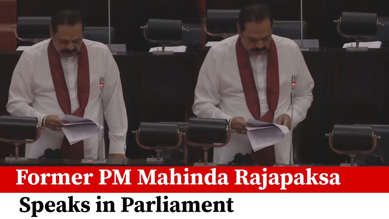 Former PM Mahinda Rajapaksa Speaks in Parliament - YouTube