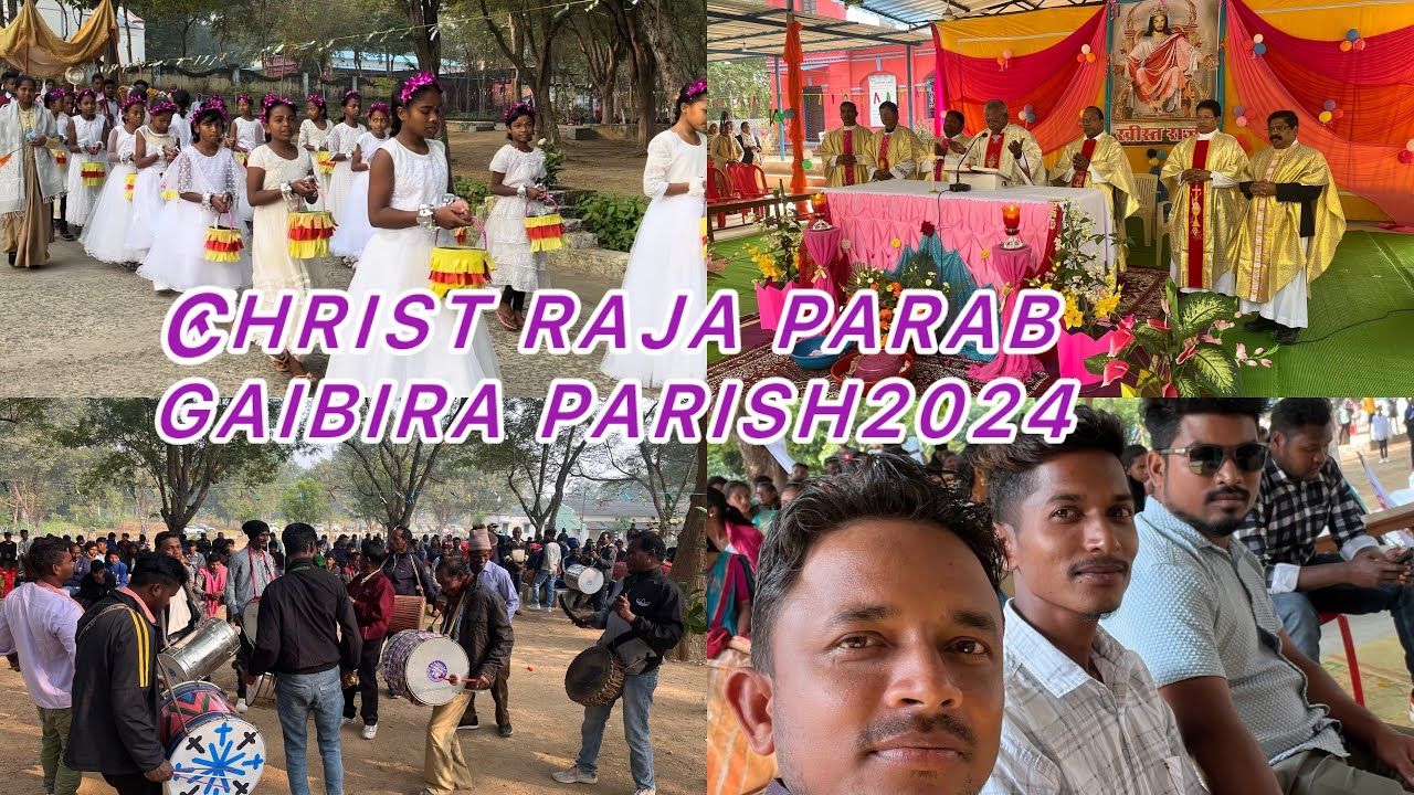 Khrist Raja parab Gaibira parish 2024 - YouTube