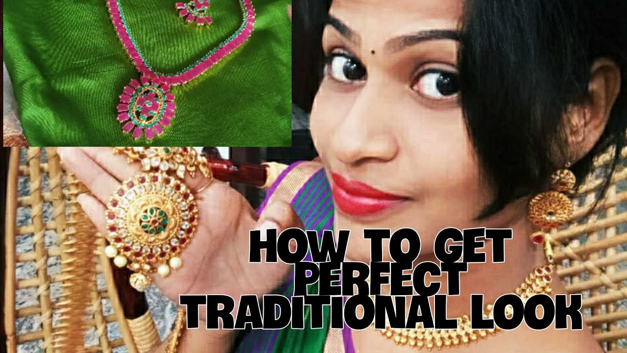 How to get perfect traditional look | Dressing up Traditionally for ...