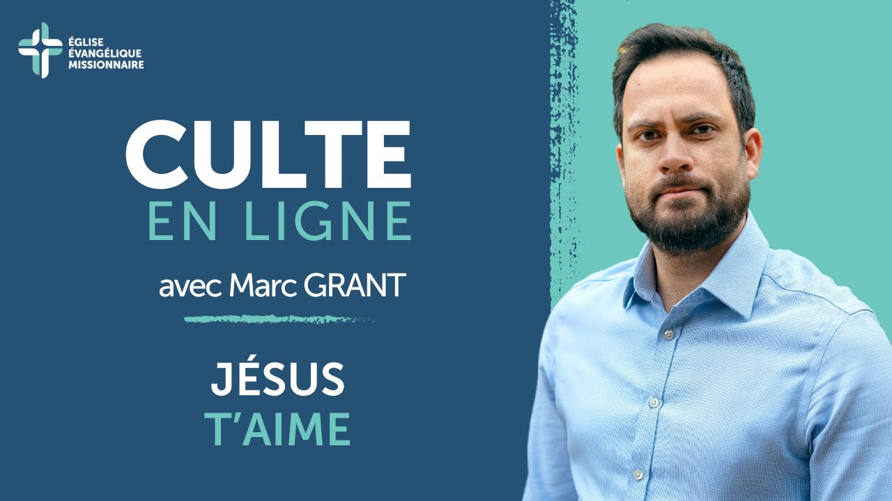 Jésus t'aime | Marc Grant | 13/10/2024 - YouTube