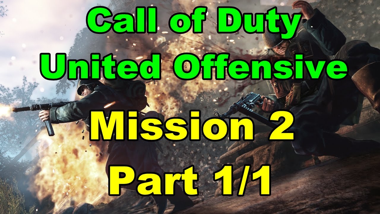 Call of Duty United Offensive - Mission 2 [Part 1/1] - YouTube