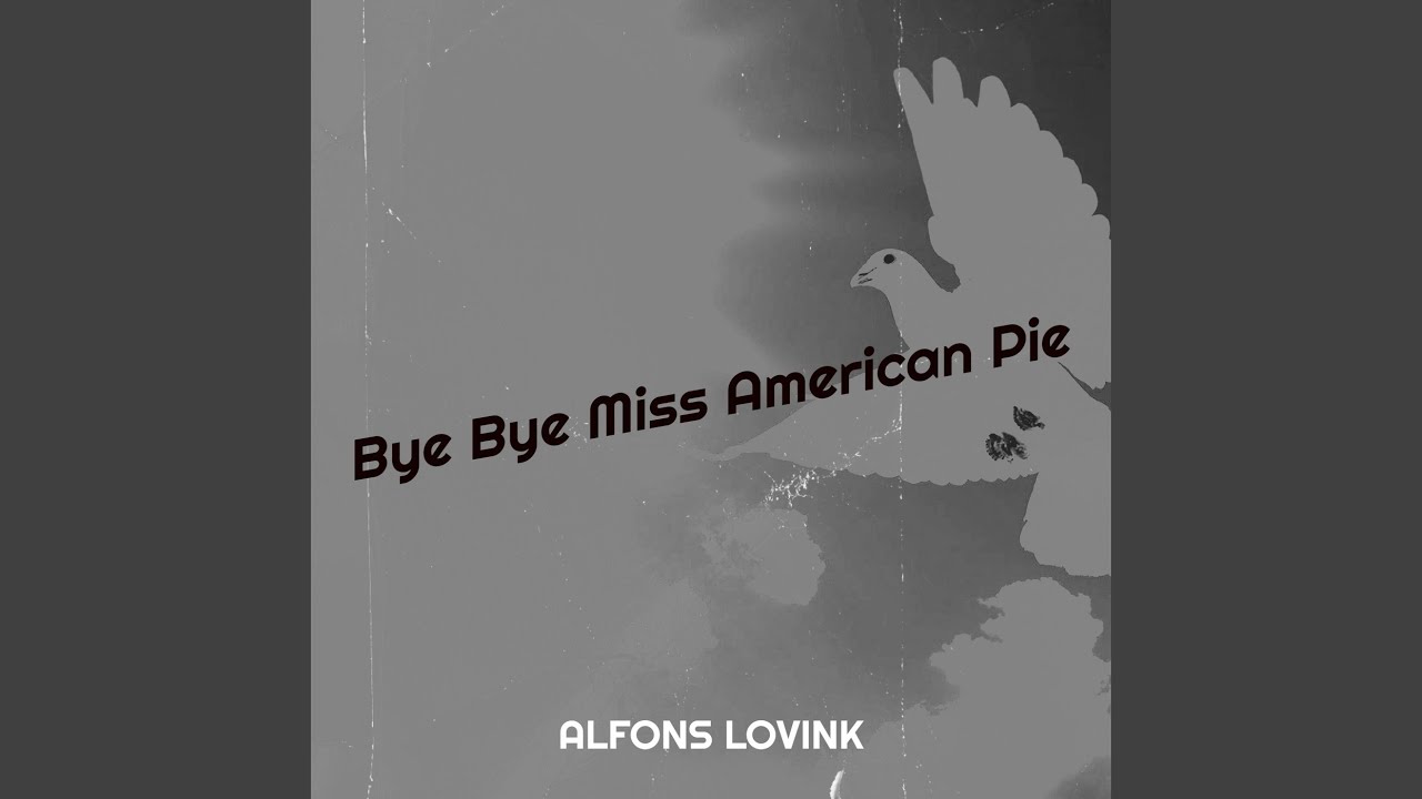 Bye Bye Miss American Pie - YouTube