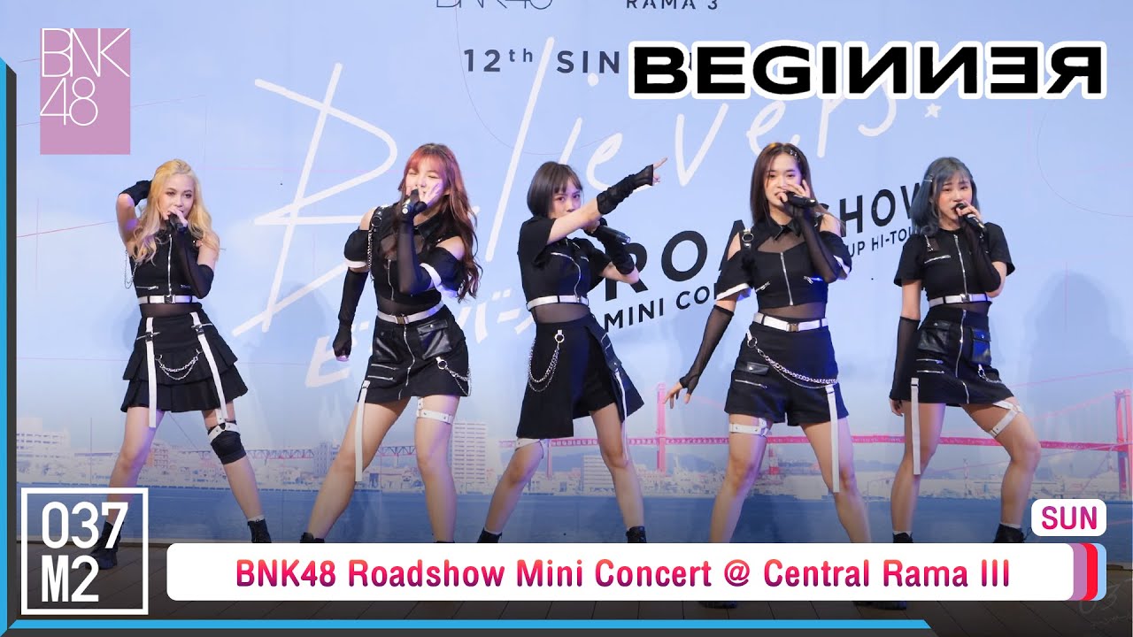 BNK48 - Beginner @ BNK48 12th Single Believers Roadshow Mini Concert ...
