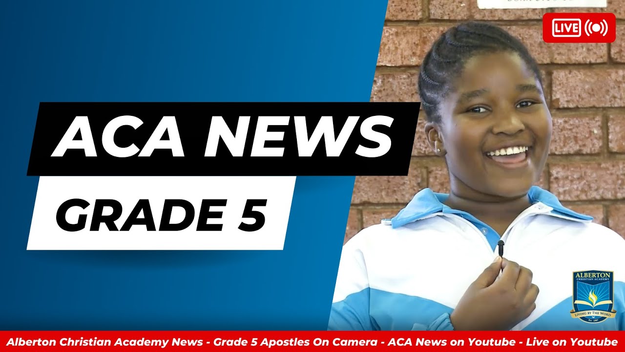 ACA News | Grade 5 Apostle - YouTube