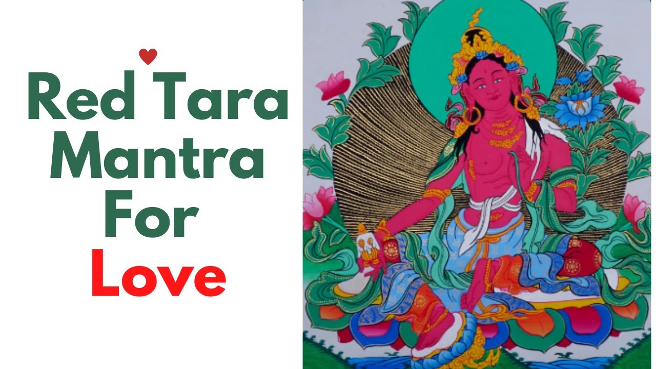 Red Tara Mantra Miracles. Red Tara Mantras For Love. Om Tare Tam Soha ...