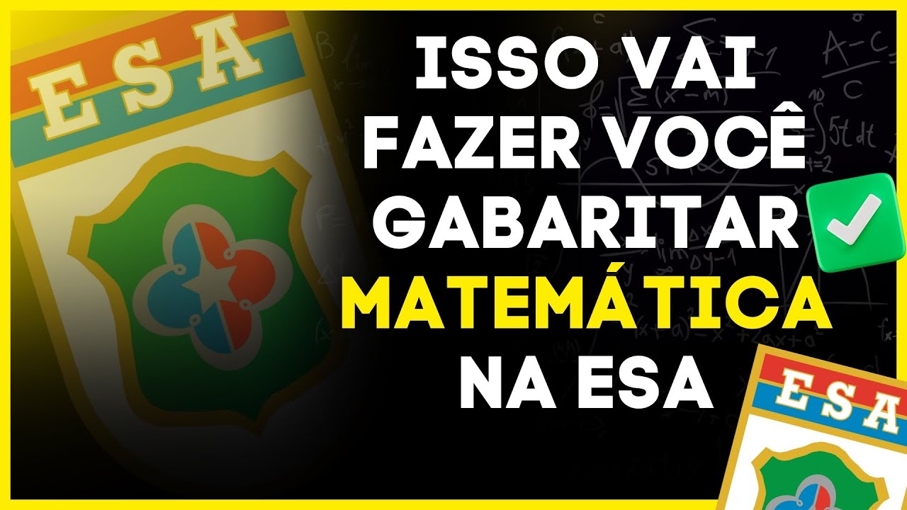 Em 5 passos simples você aprende matemática para ESA (Começando do zero ...