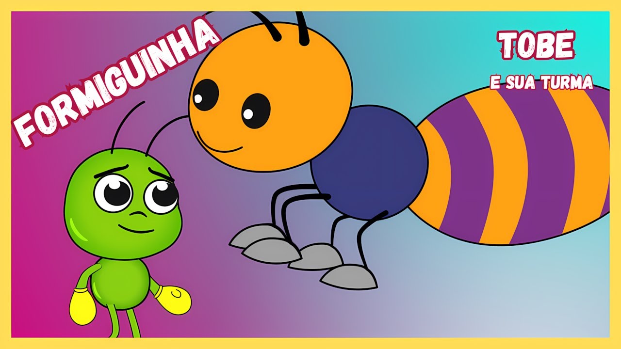 MUSICA INFANTIL FORMIGUINHA - YouTube