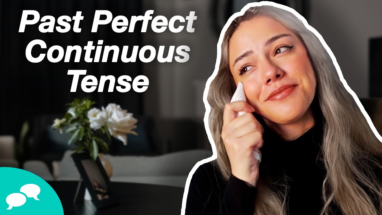 English Tenses Part 10: PAST PERFECT CONTINUOUS TENSE - YouTube