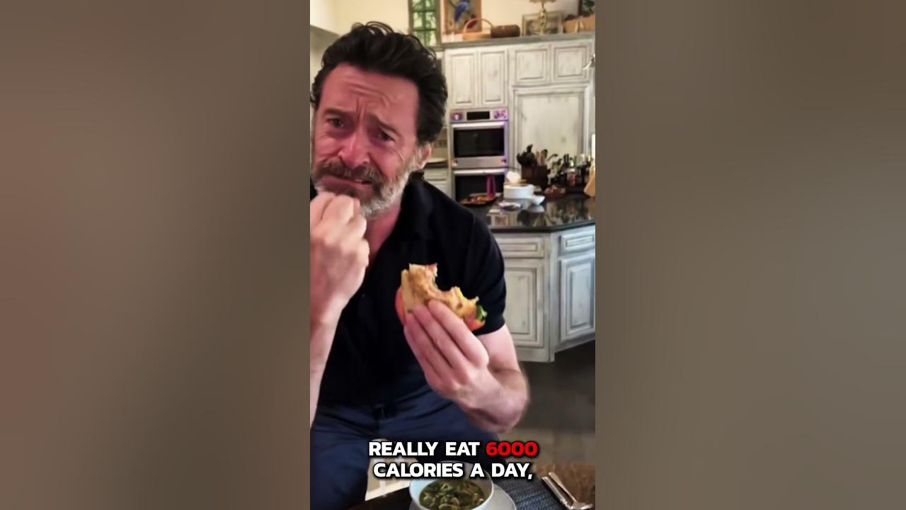 Did Hugh Jackman Really Eat 6,000 Calories a Day? - YouTube