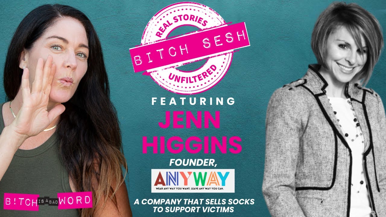 Bitch Sesh: Jenn Higgins Turned Tragedy Into Purpose After Domestic ...