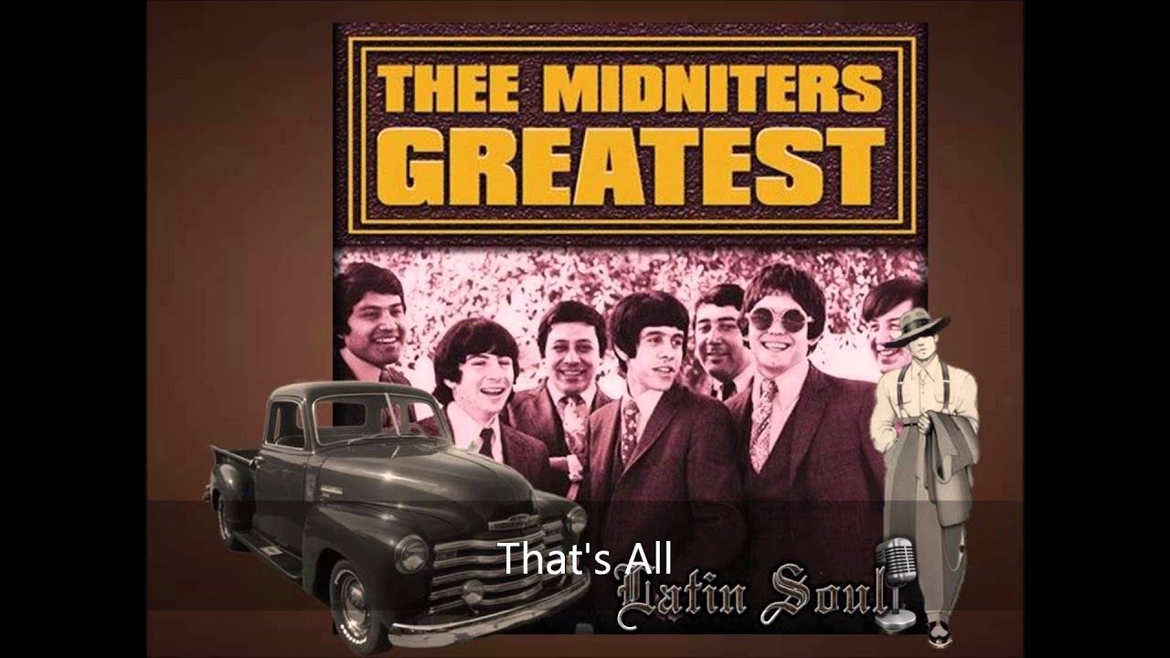 Thee Midniters That's All - YouTube
