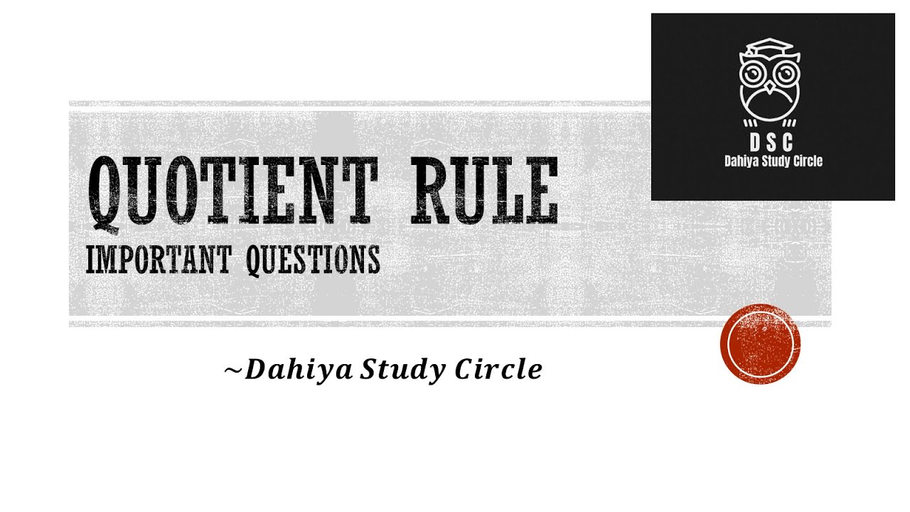 QUOTIENT RULE | IMPORTANT QUESTIONS | DIFFERENTIATION |CLASS 11,12 MME ...