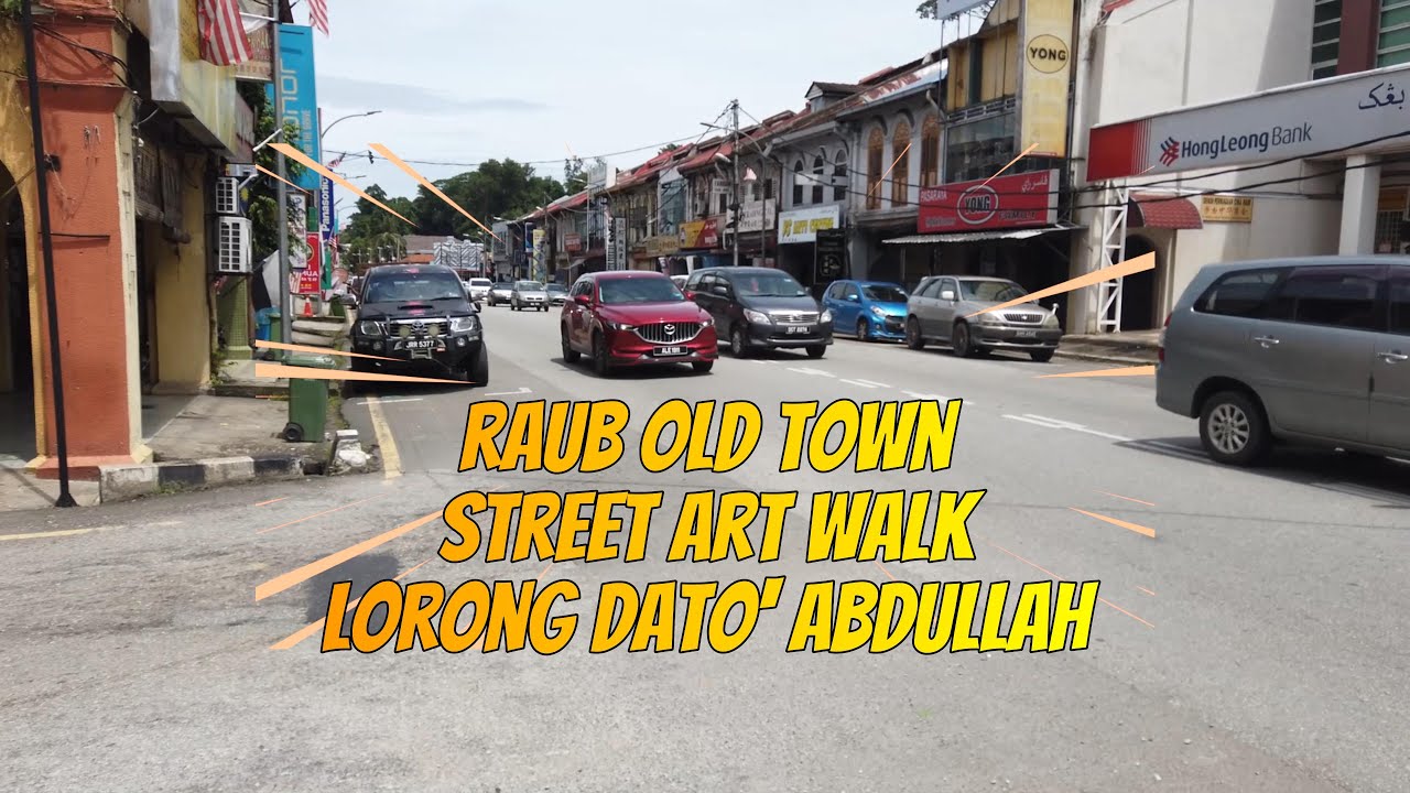 BANDAR RAUB PAHANG - Sejarah di lorong Hj Abdullah - YouTube
