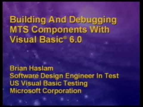 PDC 1998 - Building and Debugging MTS Components with Visual Basic 6.0 - Brian Haslam - 1998/10 ...