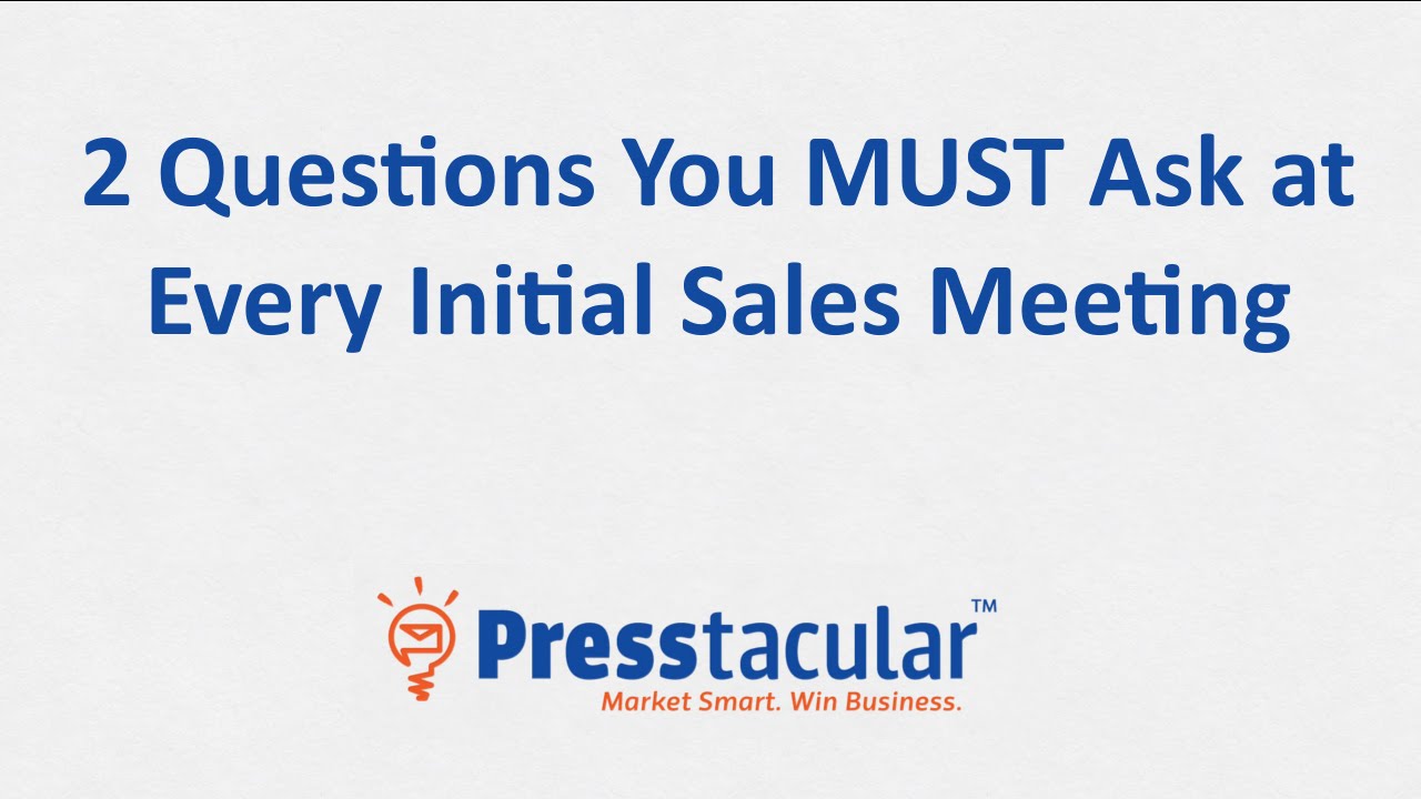 2 Sales Questions You Must Ask at Every Initial Sales Meeting - YouTube