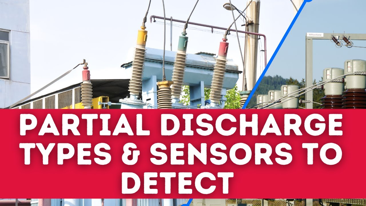 What is Online PD (Partial Discharge), Types, Sensors, Equipment ...