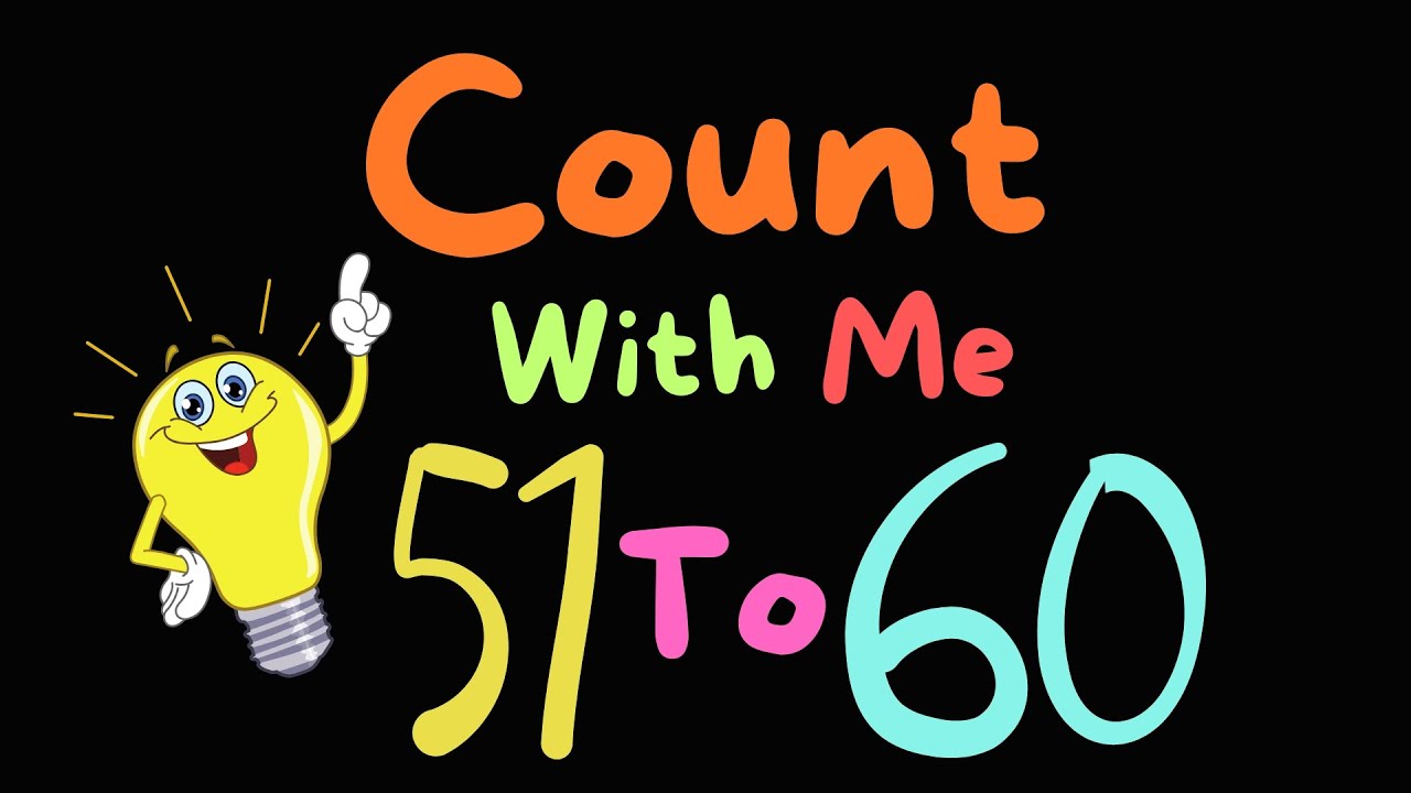 Counting FUN! Learning Numbers 51 to 60 for KIDS - YouTube