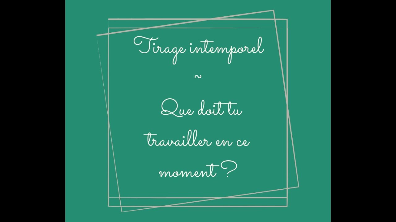 Que doit-tu travailler en ce moment 👁‍🗨 - YouTube