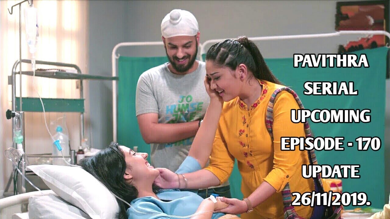 PAVITHRA SERIAL UPCOMING EPISODE - 170 UPDATE 26/11/2019. - YouTube