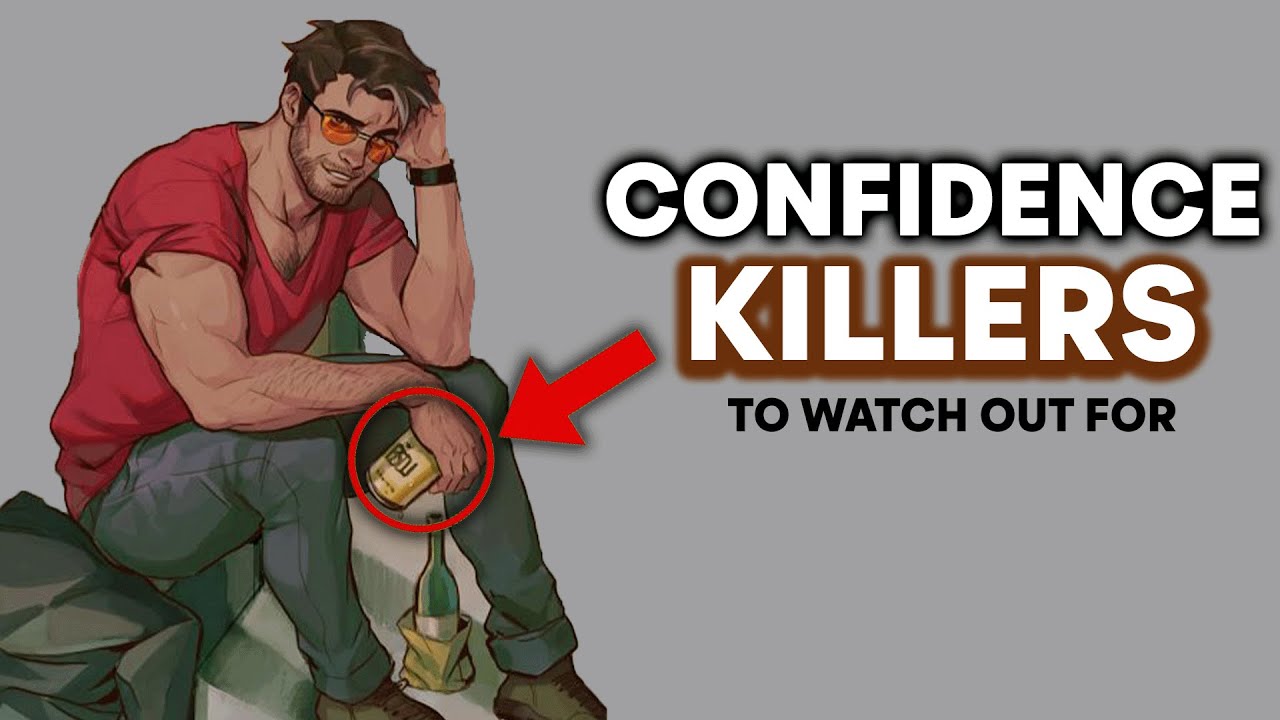 5 CONFIDENCE KILLERS You MUST WATCH out FOR!! - YouTube