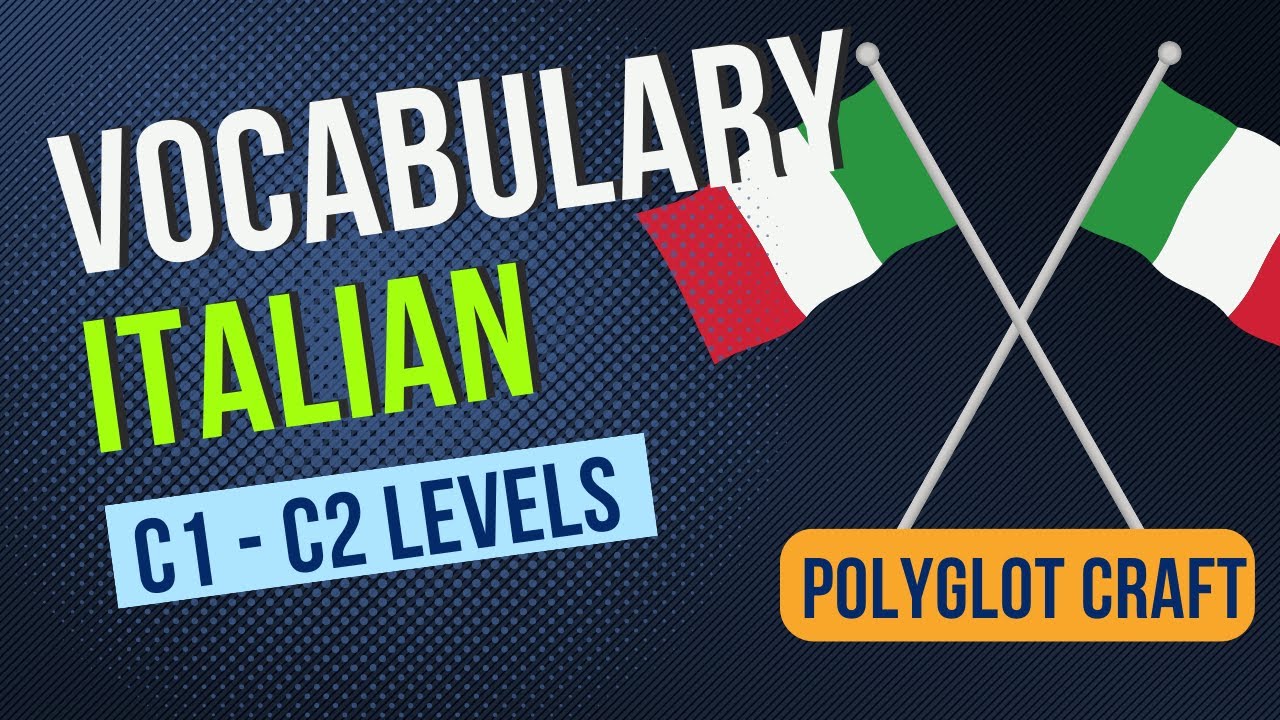 Essential Italian C1 Vocabulary (part two) - YouTube