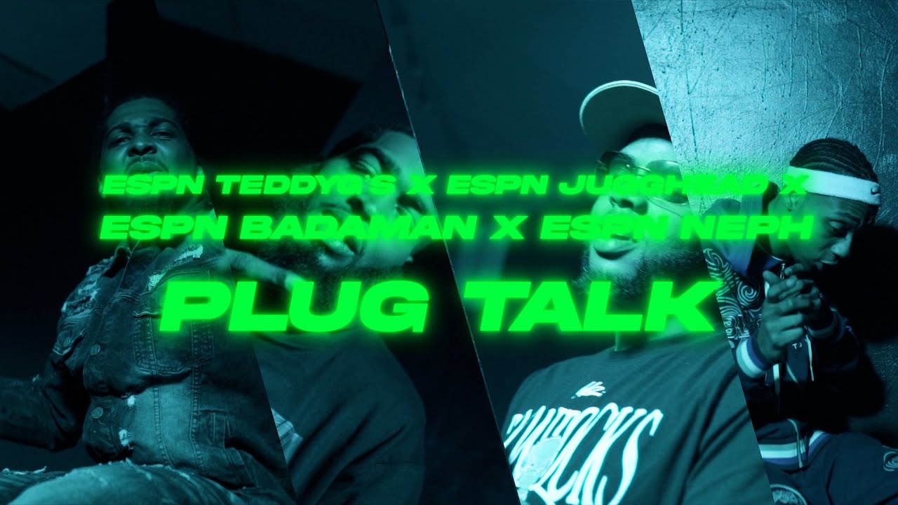 ESPN TEDDY G'S X ESPN JUGGHEAD X ESPN BADAMAN X ESPN NEPH - PLUG TALK ...