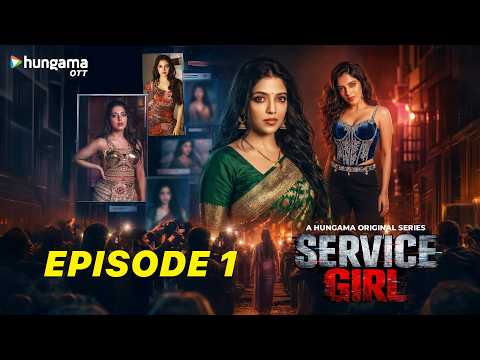 Service Girl Full Episode 1 | New Full Hindi Web Series 2026 | Khushi Dubey, Mallobika Banerjii