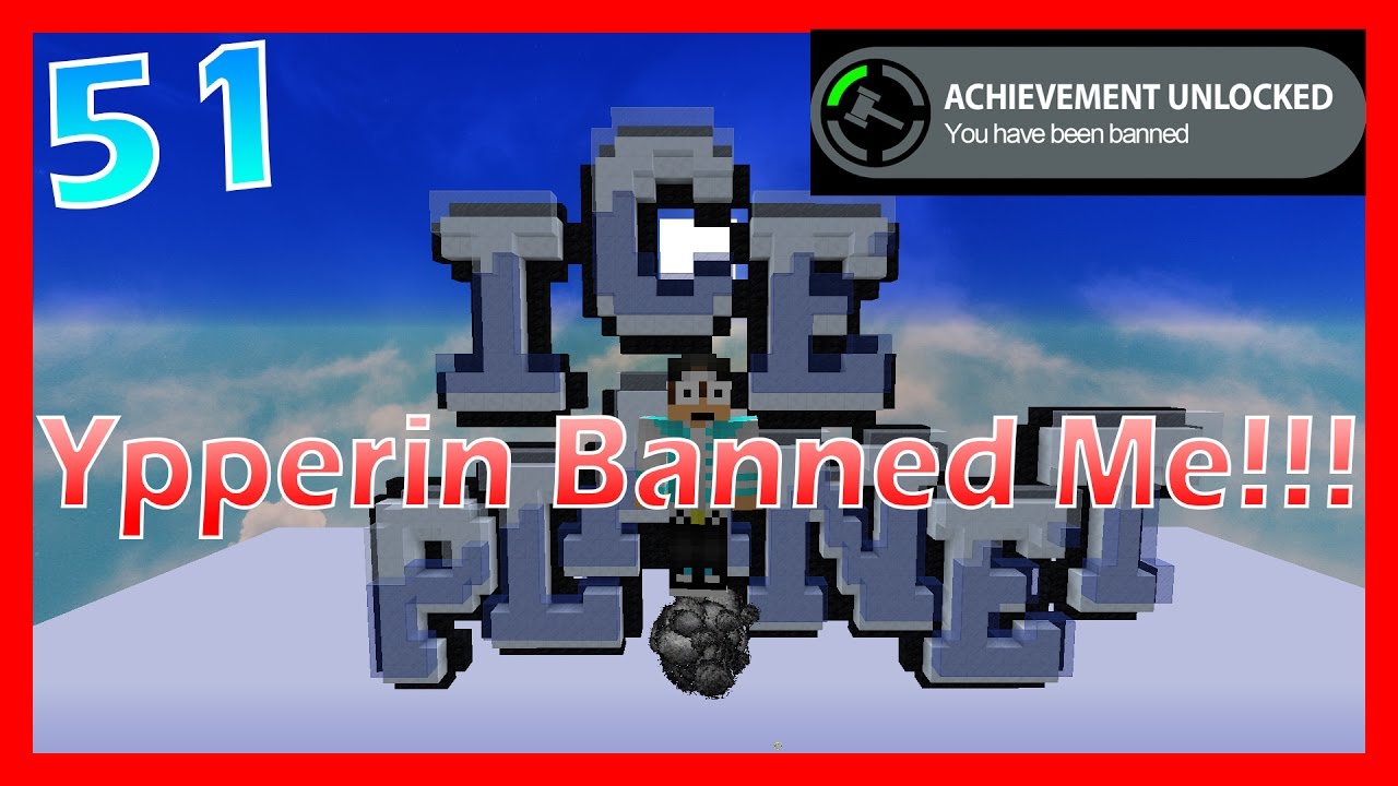 YPPERIN BANNED ME!!! CosmicPvP Factions (Season 2 Ice Planet) #51 - YouTube