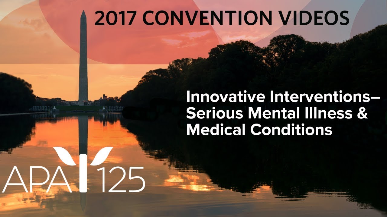 Innovative Interventions - Serious Mental Illness and Medical ...