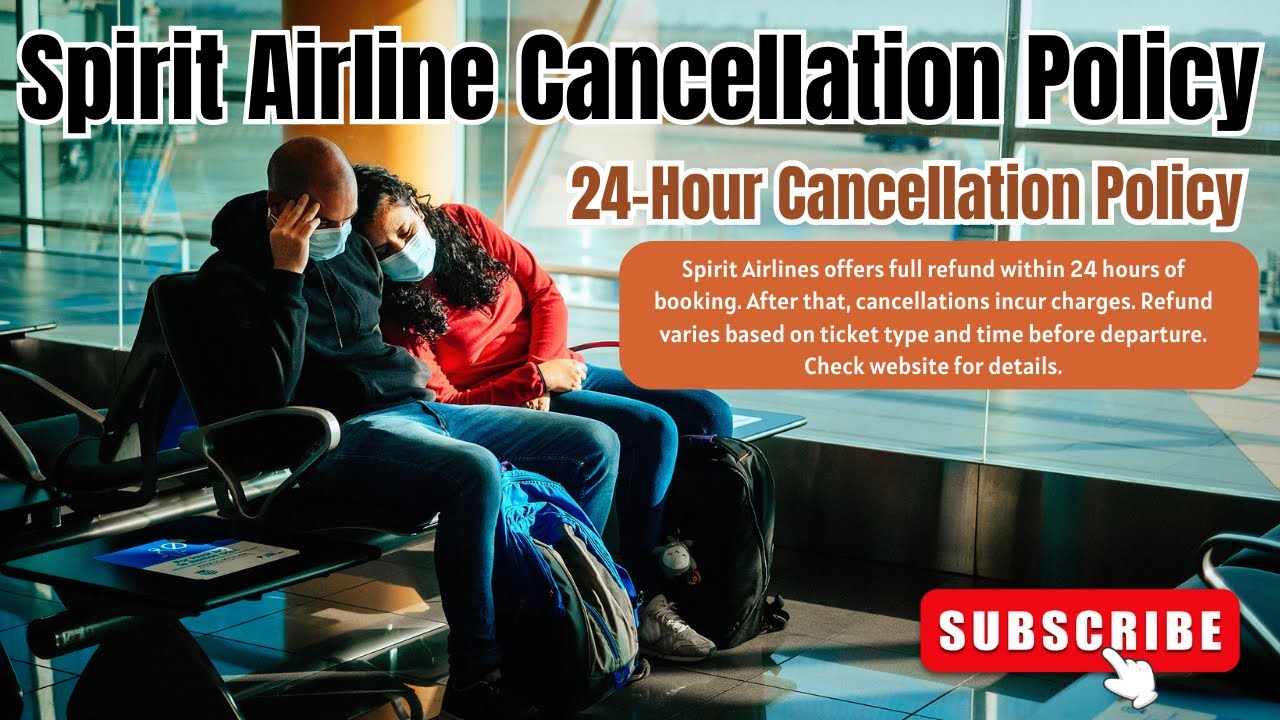 How to Cancel a Spirit Airlines Flight: Cancellation Policy & Fee ...