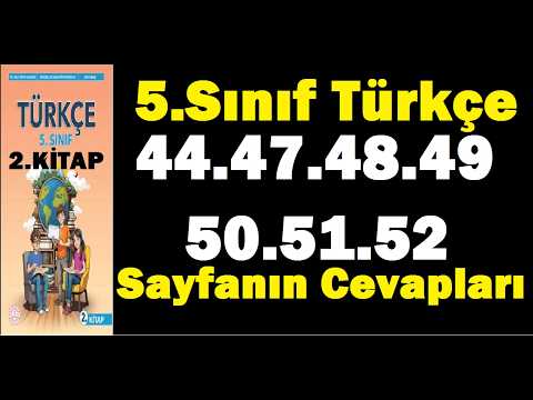 5.Sınıf Türkçe Kitabı Sayfa 44 47 48 49 50 51 52 Cevapları 2.Kitap PDF Çözümleri MEB