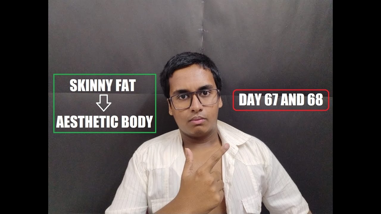 Aesthetic Body Progress - Day 67 and 68 - YouTube