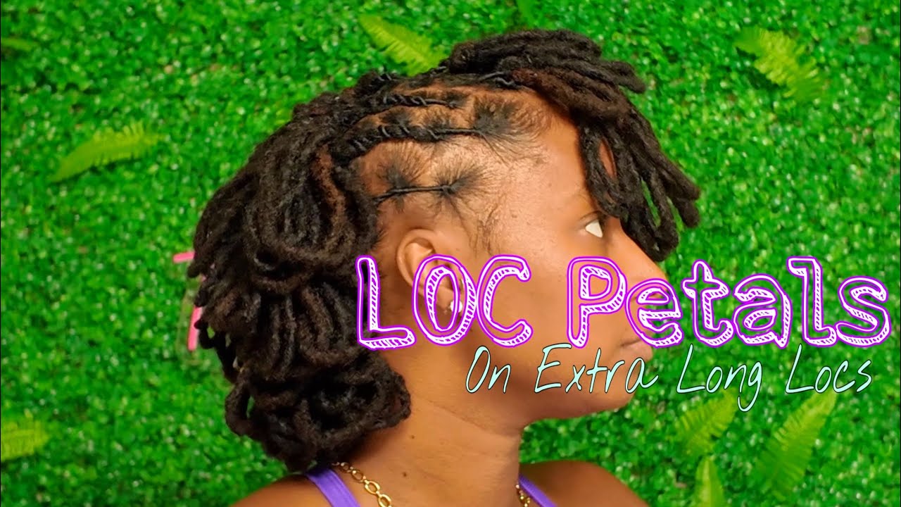 How To | Loc Petals on Extra Long Locs | Loc Styling Techniques - YouTube