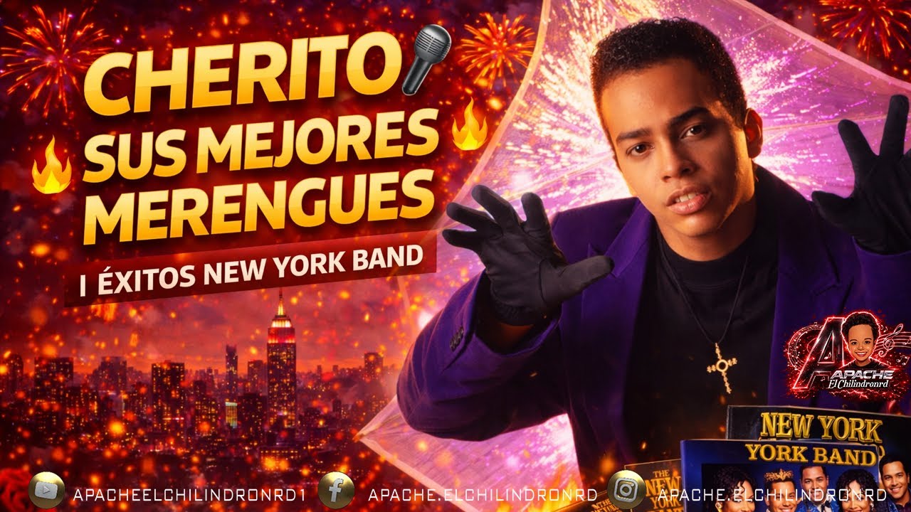 🔥 CHERITO 🎤 | SUS MEJORES MERENGUES 🔥 | ÉXITOS NEW YORK BAND - YouTube